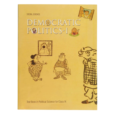 NCERT Political Science Textbook Class 9 - Democratic Politics I